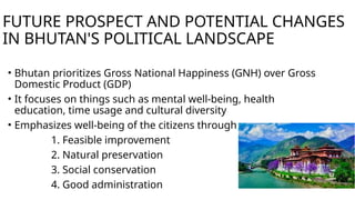 BHUTAN ARSLAN'S SLIDE.pptx political system #of Bhutan | PPTX