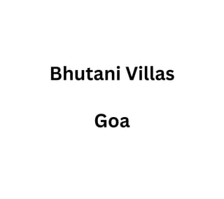 Bhutani Goa | E-Brochure | PDF