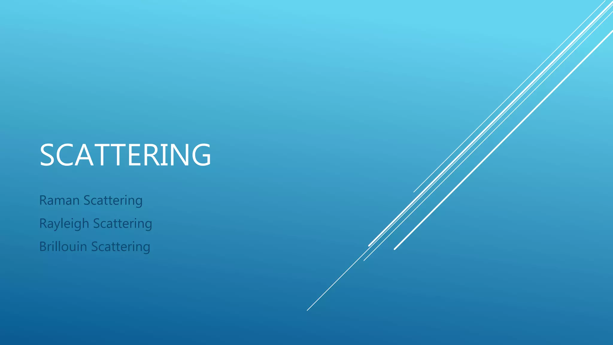 Types of scattering | PPTX