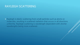 Types of scattering | PPTX