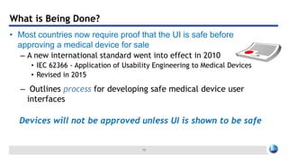 User Interface Design for Medical Devices - The Relationship Between ...
