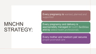 BHW-ORIENTATION-MATERNAL-AND-CHILD-HEALTH-AND-NUTRITION-PROGRAM.pptx