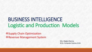 Logistic and Production Models | PPTX