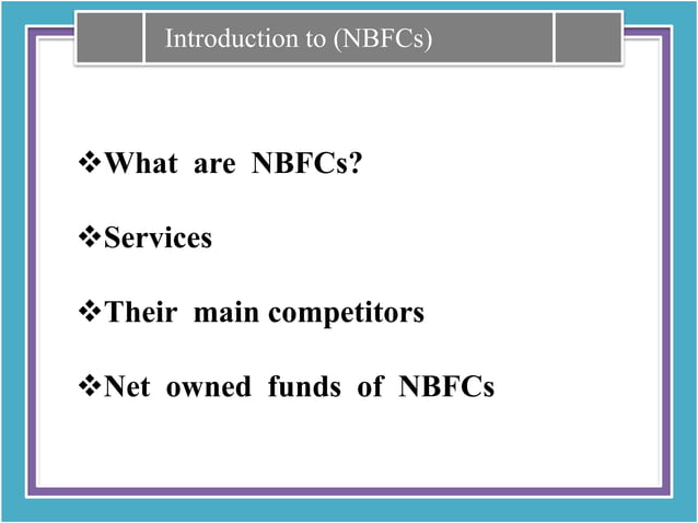 Introduction to Non-Banking Financial Companies(NBFCs) Role and Classification | PPT