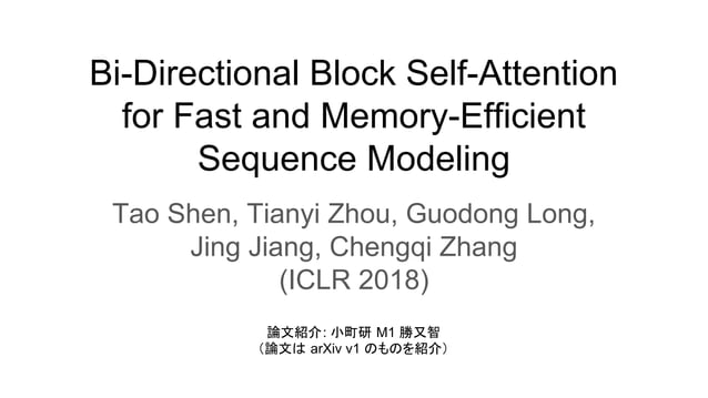 Bi Directional Block Self Attention For Fast And Memory Efficient