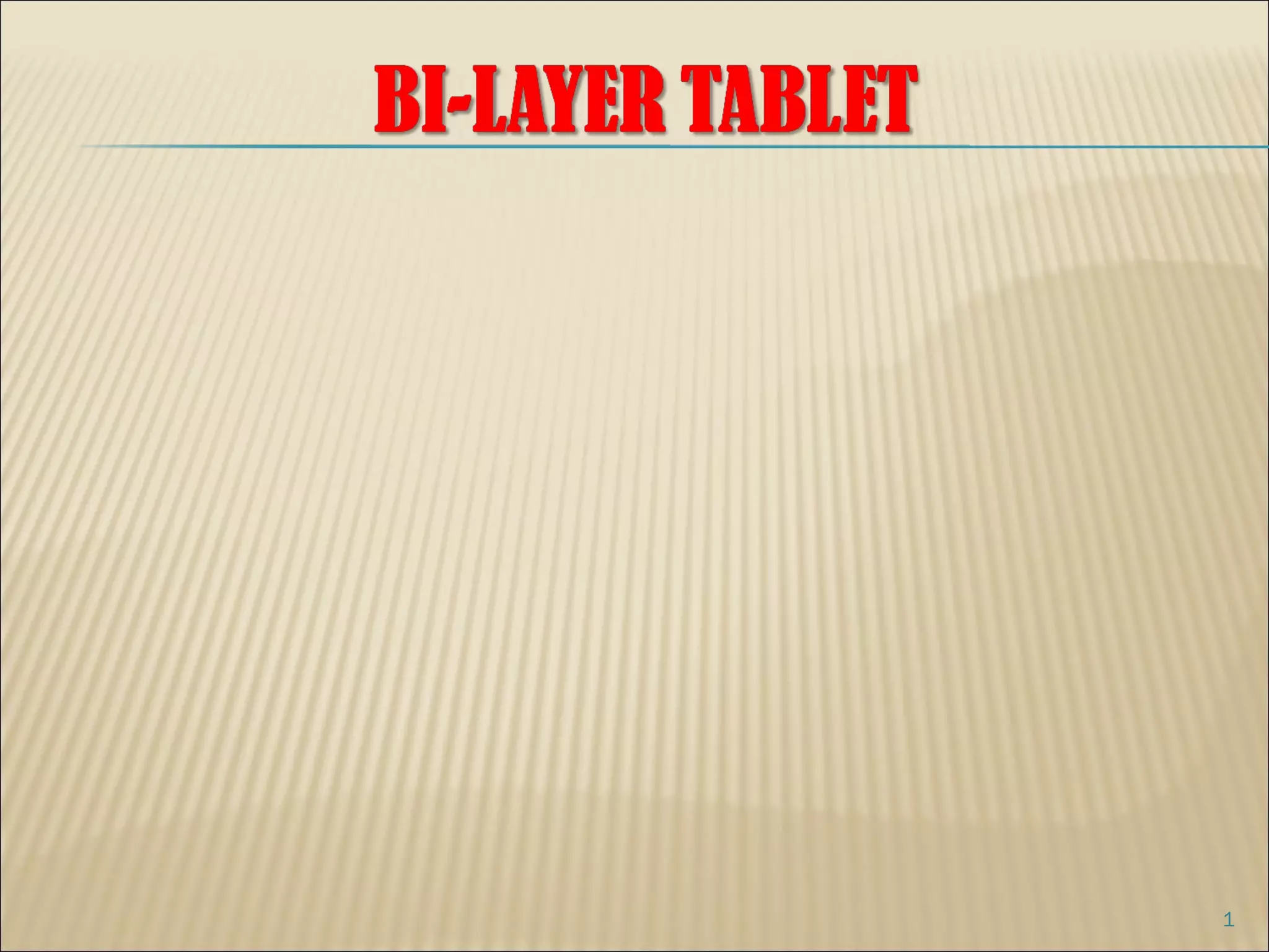 Bi layer tablet | PPT