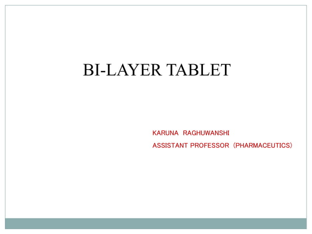 Bi-layer tablet.pptx