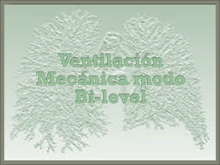 Bi level ventilation support | PPT
