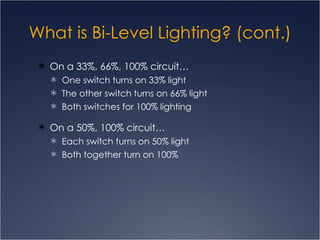 Bi Level Lighting Compatible | PPS