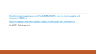 BI-RADS (MAMMOGRAPHY) | PPTX