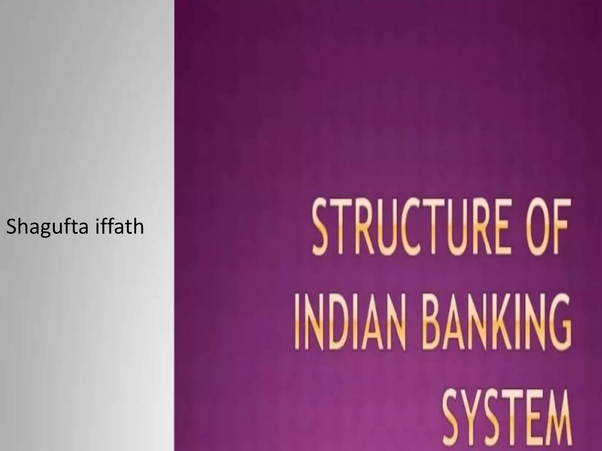 B&I 1 structure of Indian banking system.pptx