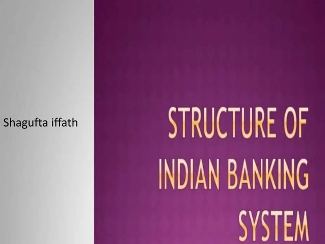 B&I 1 structure of Indian banking system.pptx