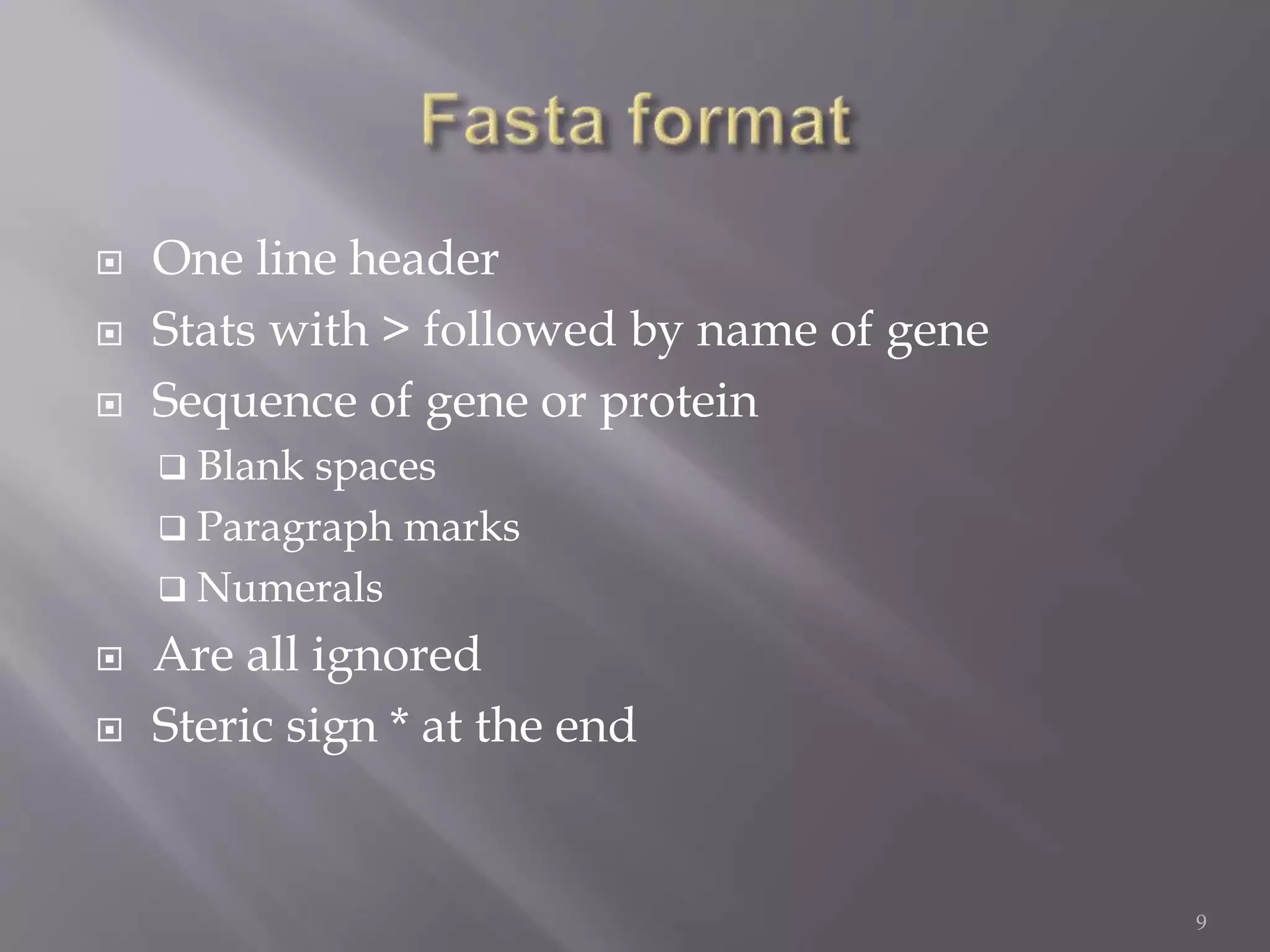 sequence of file formats in bioinformatics | PPTX | Databases ...