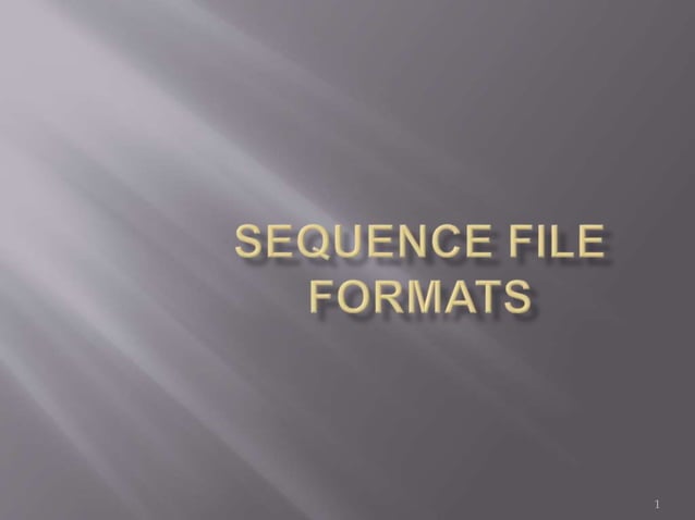 sequence of file formats in bioinformatics | PPTX | Databases | Computer Software and Applications