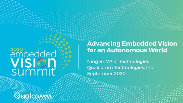 “Advancing Embedded Vision for an Autonomous World,” a Presentation from Qualcomm | PDF ...