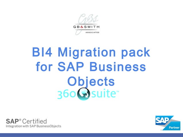 SAP BusinessObjects Bi4 migration pack | PPT