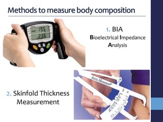 BIA and Skinfold Thicness Measurement | PPTX