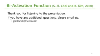 Bi-activation Function : an Enhanced Version of an Activation Function in Convolutional Neural ...