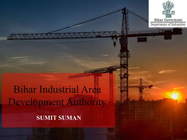Bihar Industrial Area Development Authority | PPTX | Industrial ...
