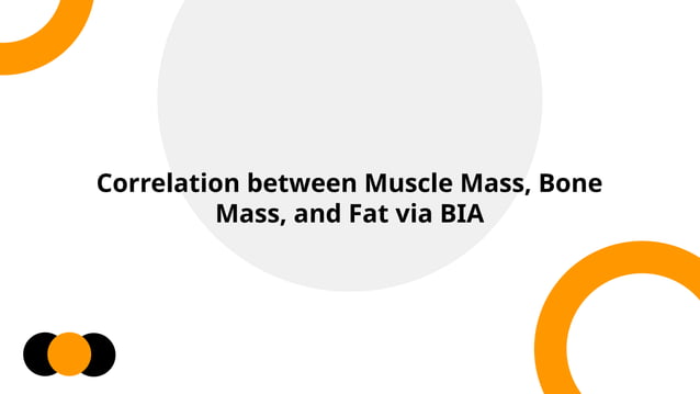 BIA Measurement Analysis weight bone muscle and fat | PPTX