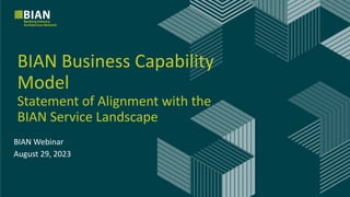 BIAN-WEBINAR-August-29-2023-Business-Capabilities-Final.pdf