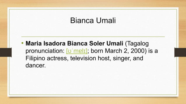 Bianca Umali Biography, Early Life, Career and Fimography.pptx ...