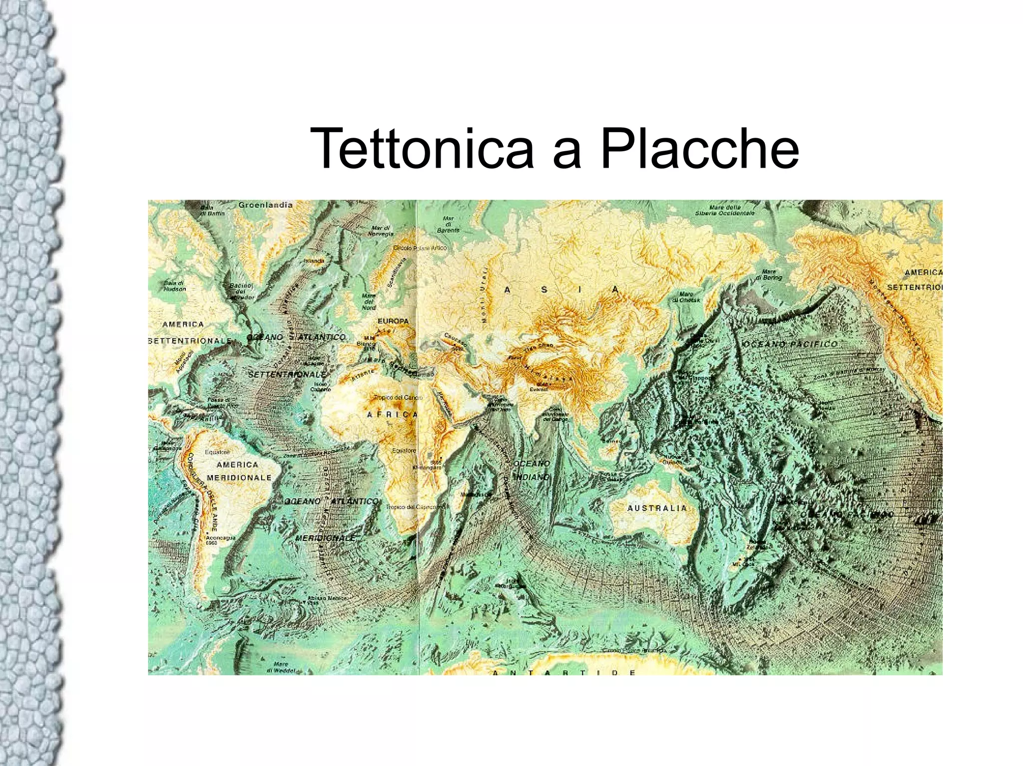 La struttura della Terra e la tettonica delle placche | ODP