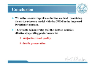 Biao Hou--SAR IMAGE DESPECKLING BASED ON IMPROVED DIRECTIONLET DOMAIN GAUSSIAN MIXTURE MODEL.pdf
