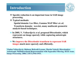 Biao Hou--SAR IMAGE DESPECKLING BASED ON IMPROVED DIRECTIONLET DOMAIN GAUSSIAN MIXTURE MODEL.pdf