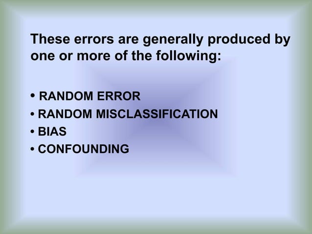 Bias and errors | PPTX | Diseases and Conditions | Medical Health