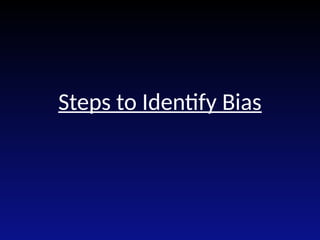 Bias - steps to identify bias in advertisements | PPT