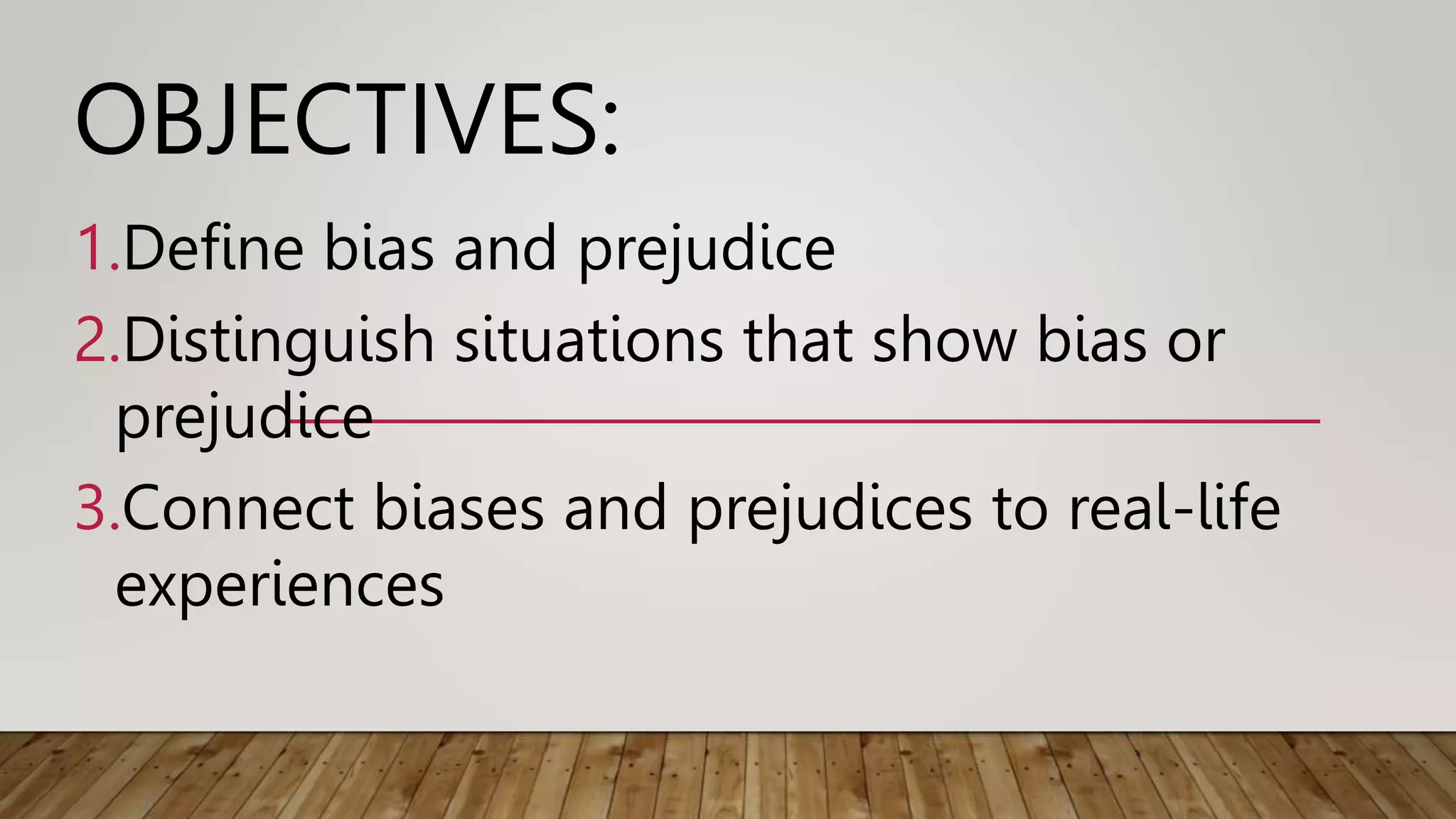 BIAS AND PREJUDICE.pptx | Debated Sensitive Social Issues | Sensitive Topics