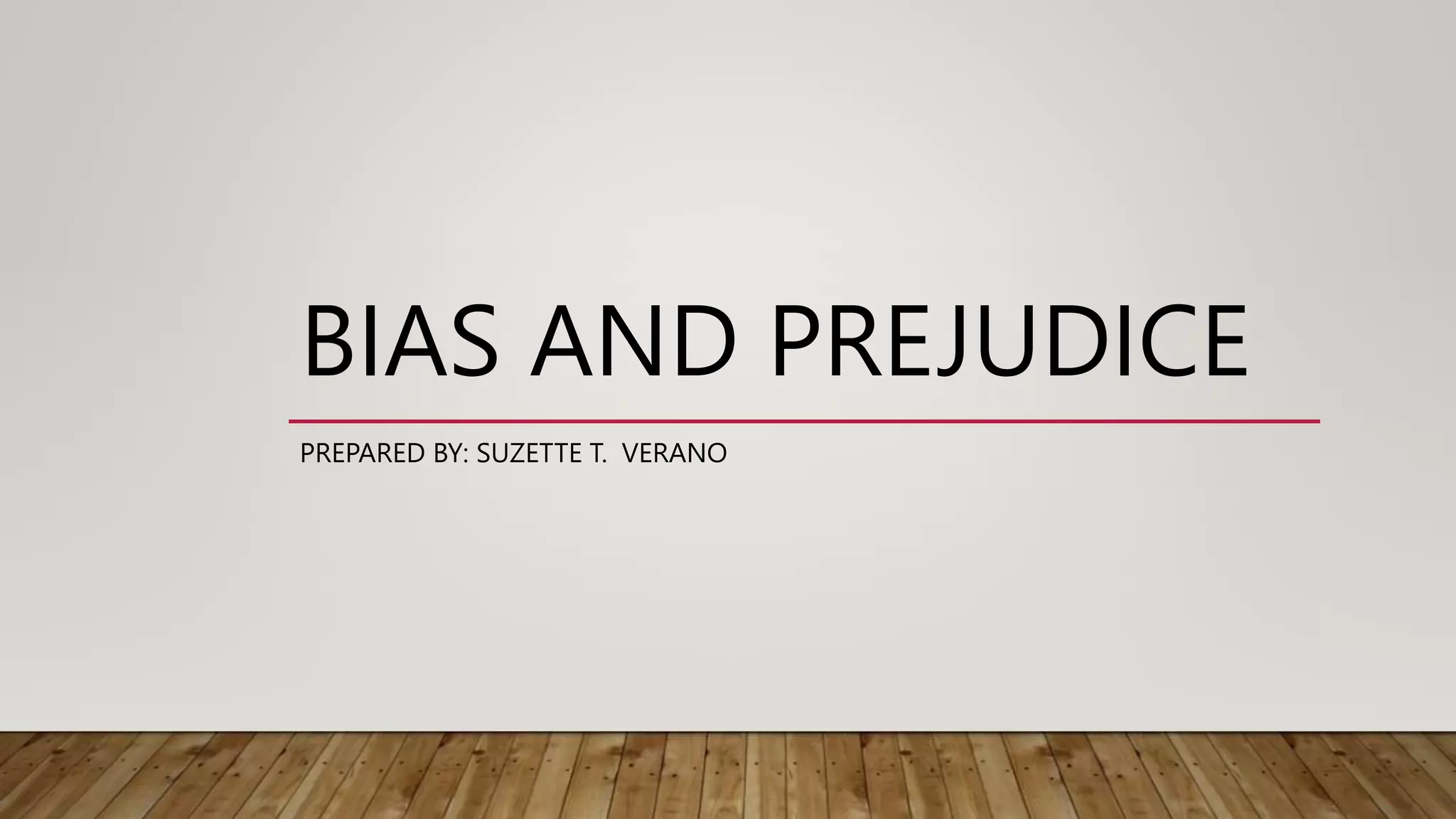 Understanding Bias and Prejudice | PPT