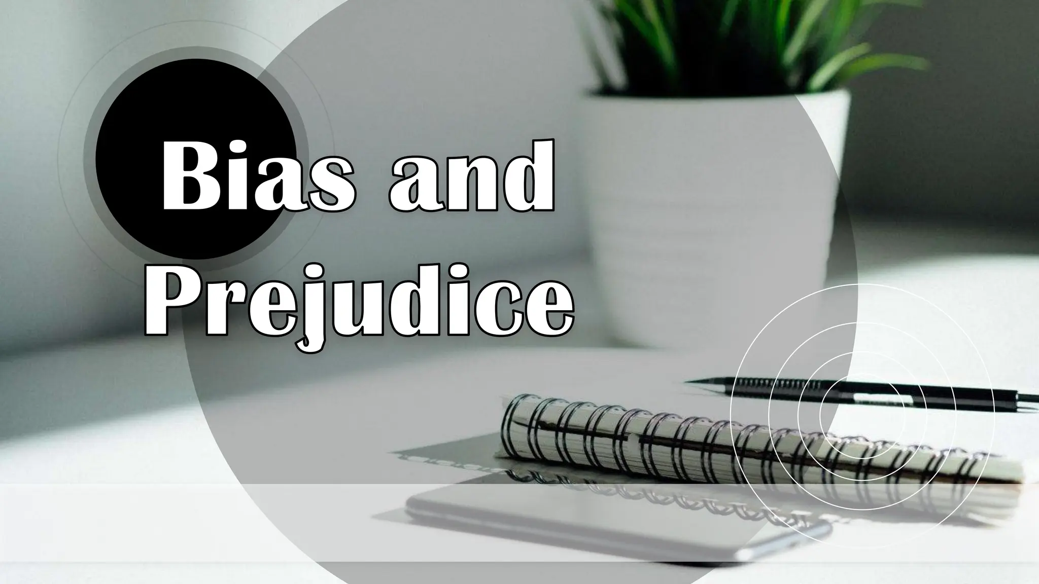 bias and prejudice.pptx