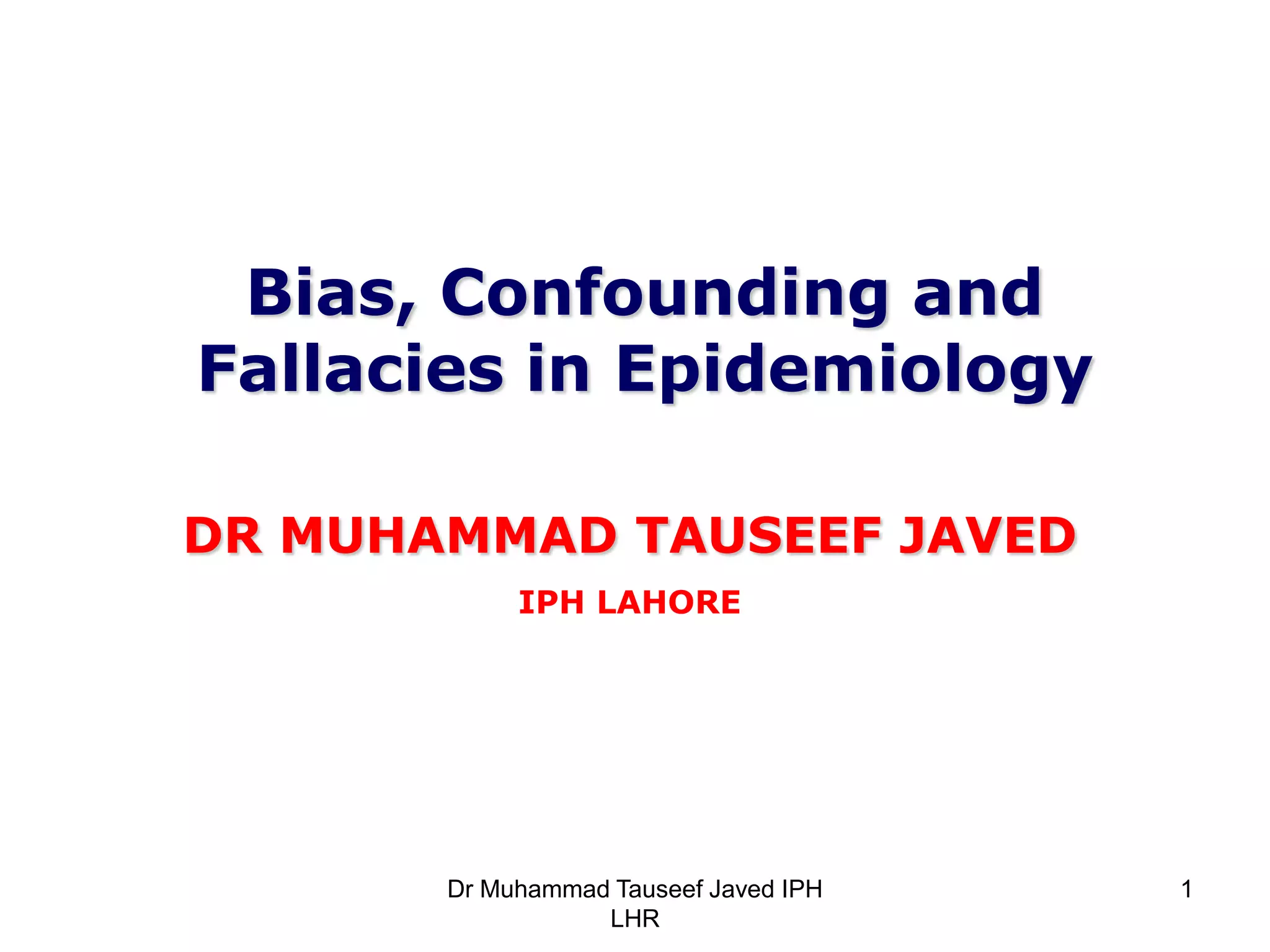 Bias, confounding and fallacies in epidemiology | PPSX