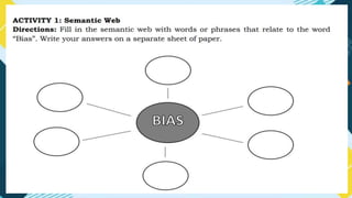 Bias in Writing English 9: Examining the biases made by the author | PPTX