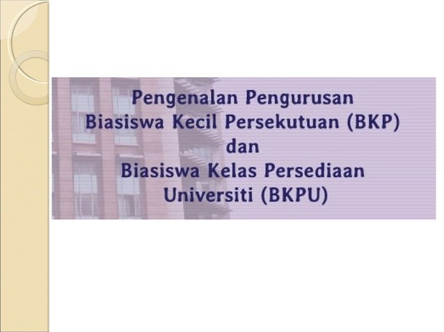Biasiswa kecil persekutuan ( bkp ) 1 | PPT