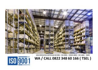 WA 0822 3486 0166 Jasa Pegurusan ISO 9001 Surabaya | PPT