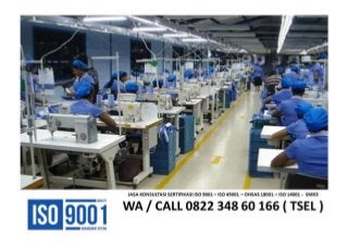 WA 0822 3486 0166 Jasa Pegurusan ISO 9001 Surabaya | PPT