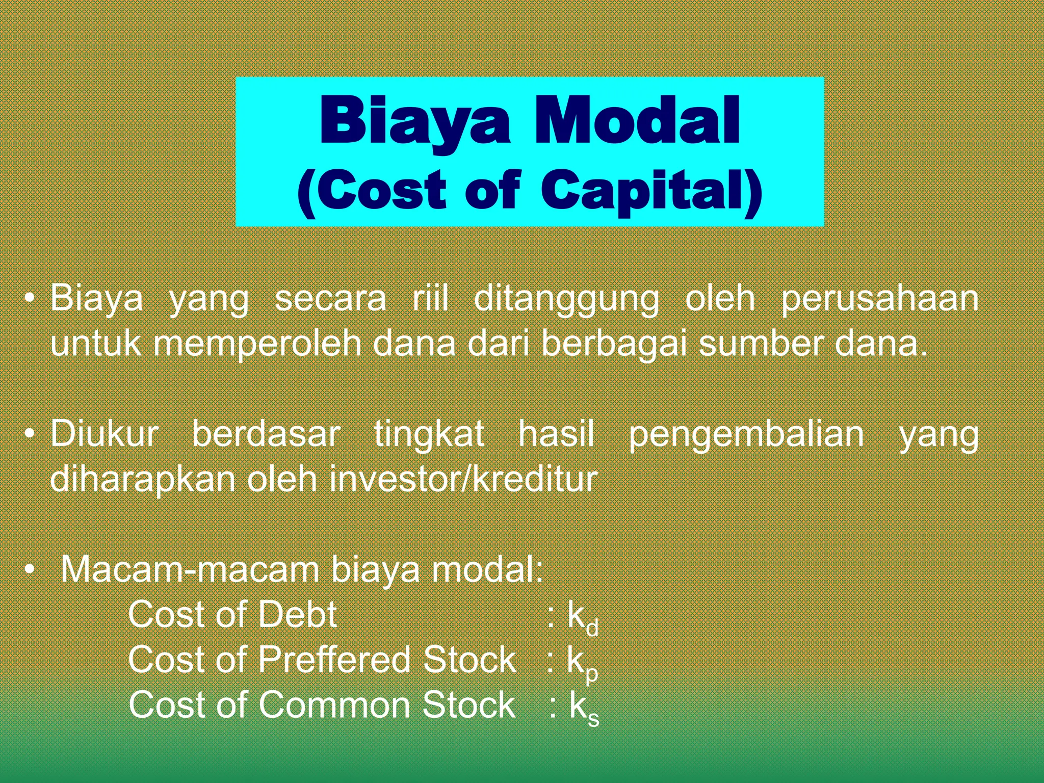 Biaya Modal Biaya Modal Biaya Modal Biaya Modal | PPT | Free Download
