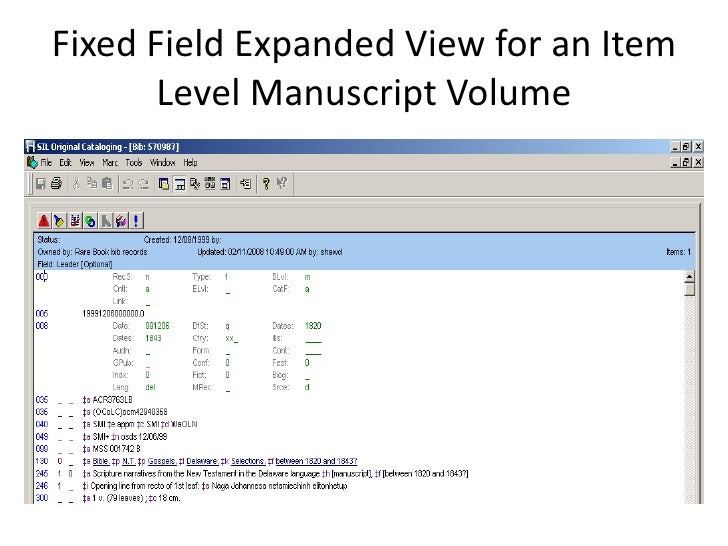 The Leader and the 008 Field in MARC Bibliographic Records