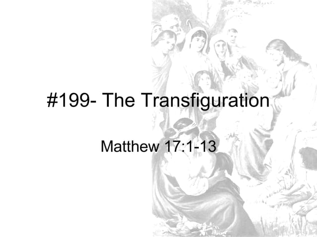 Bible Lesson Slideshow: "The Transfiguration" and "Jesus and the ...