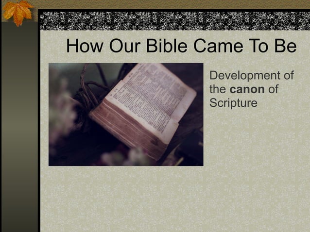 Bible 1, Development of Canon | PPT