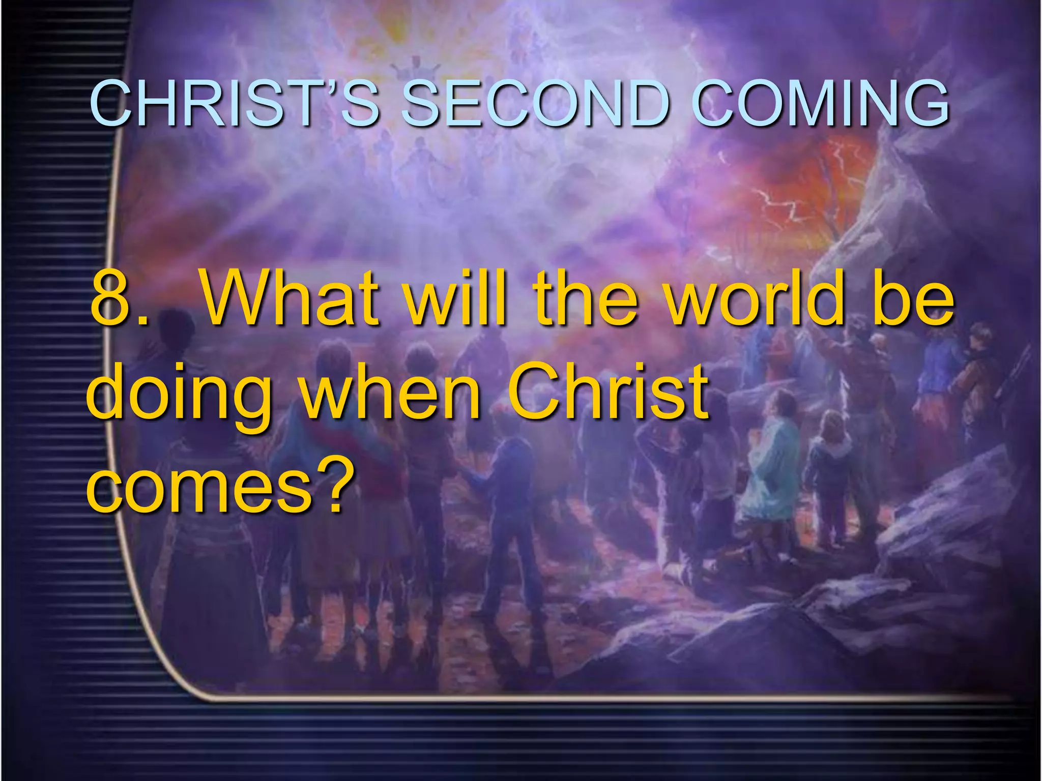 Bible answers 14 - Christ's Second Coming | PPTX