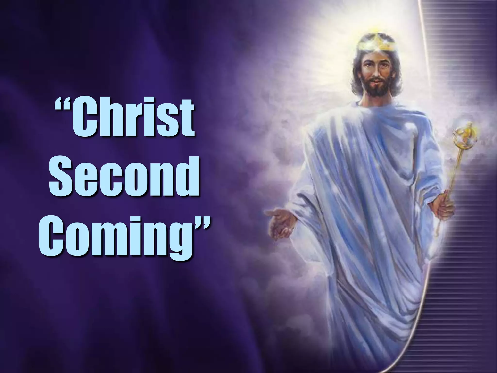 Bible answers 14 - Christ's Second Coming | PPTX