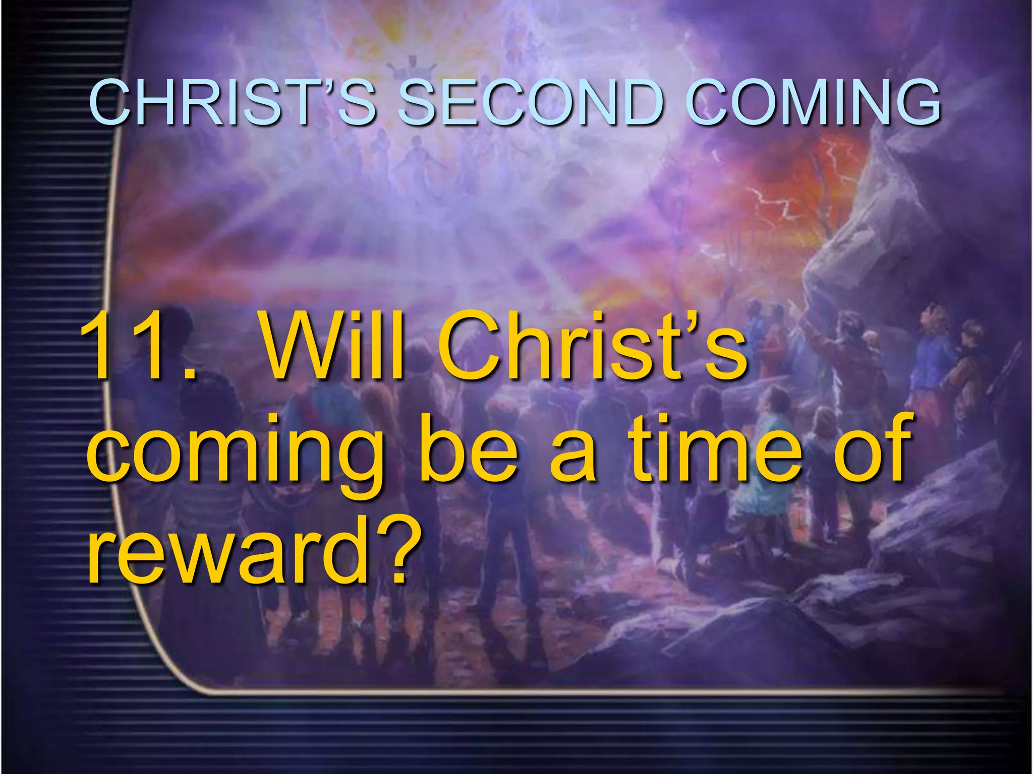 Bible answers 14 - Christ's Second Coming | PPTX