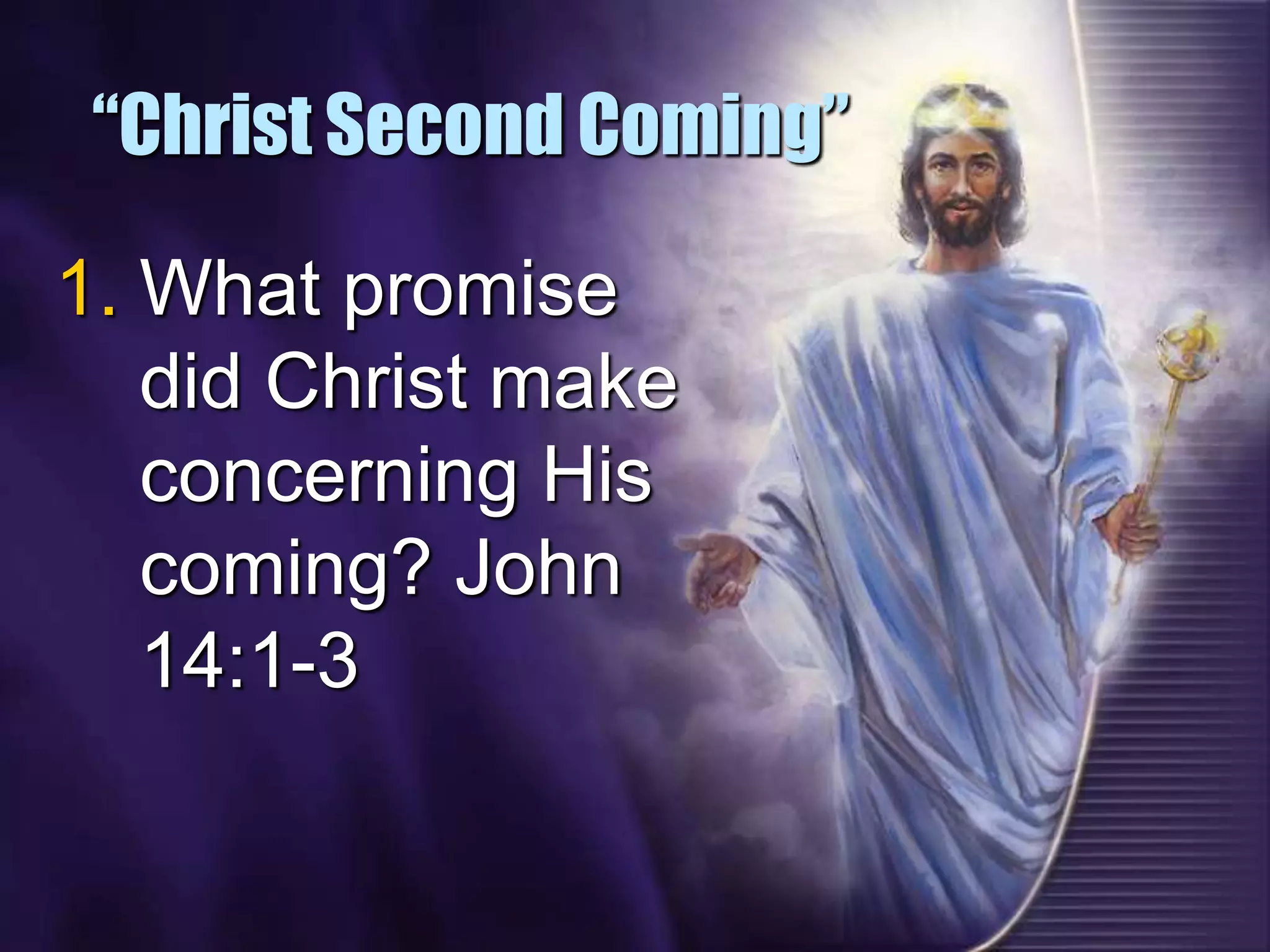 Bible answers 14 - Christ's Second Coming | PPTX