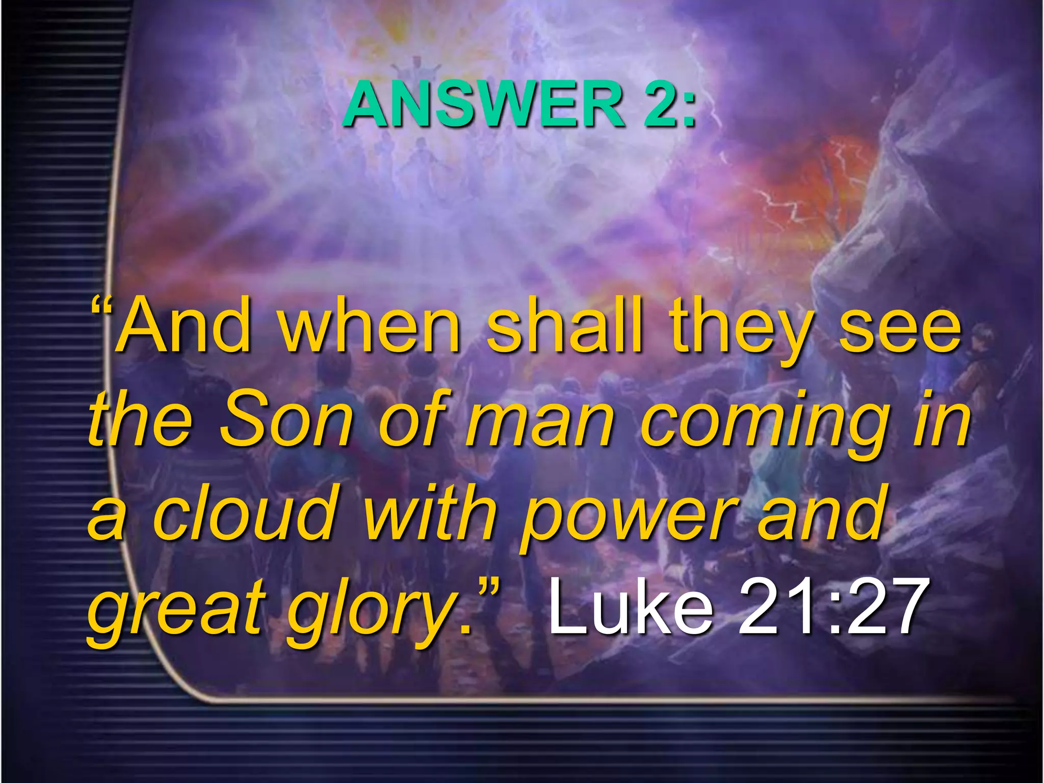 Bible answers 14 - Christ's Second Coming | PPTX