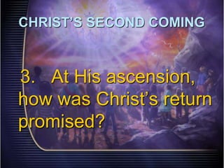 Bible answers 14 - Christ's Second Coming | PPTX