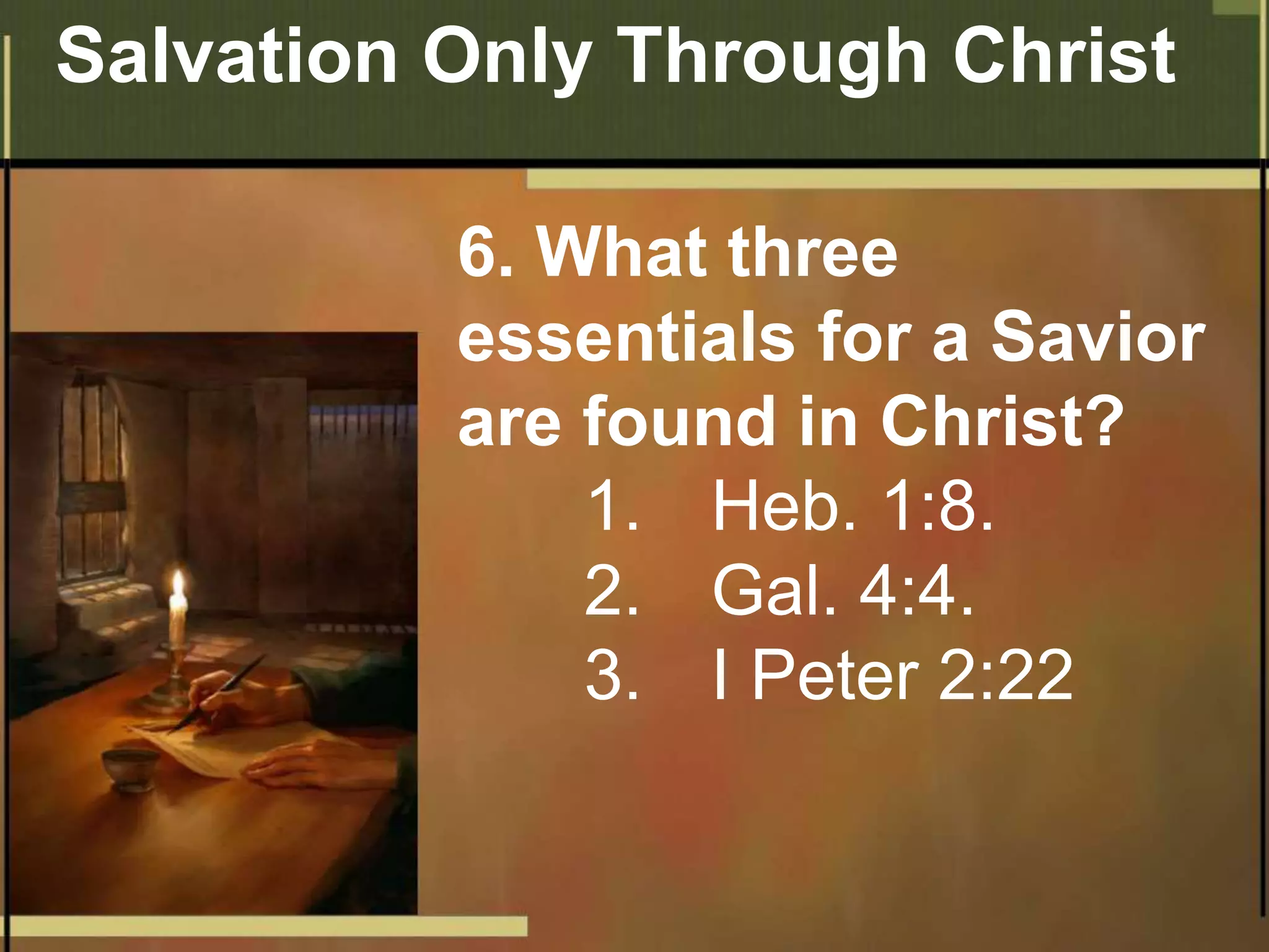 Bible answers 4 - Salvation Only Through Christ | PPT
